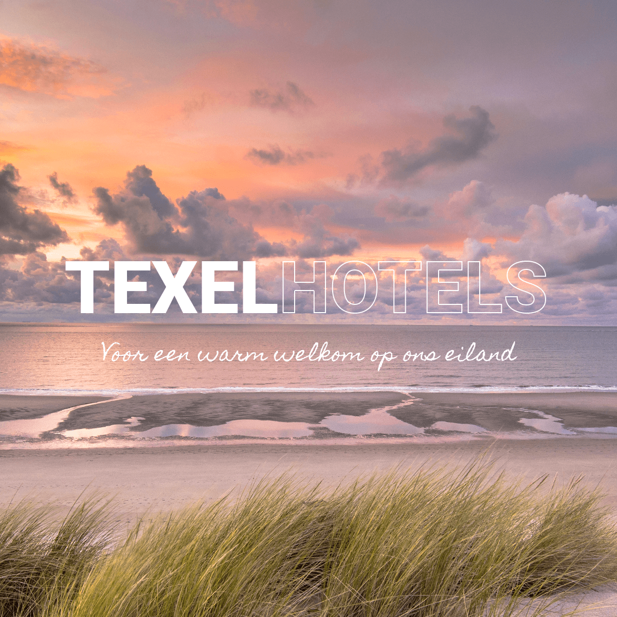 Texel Hotels - Voor een warm welkom op ons eiland